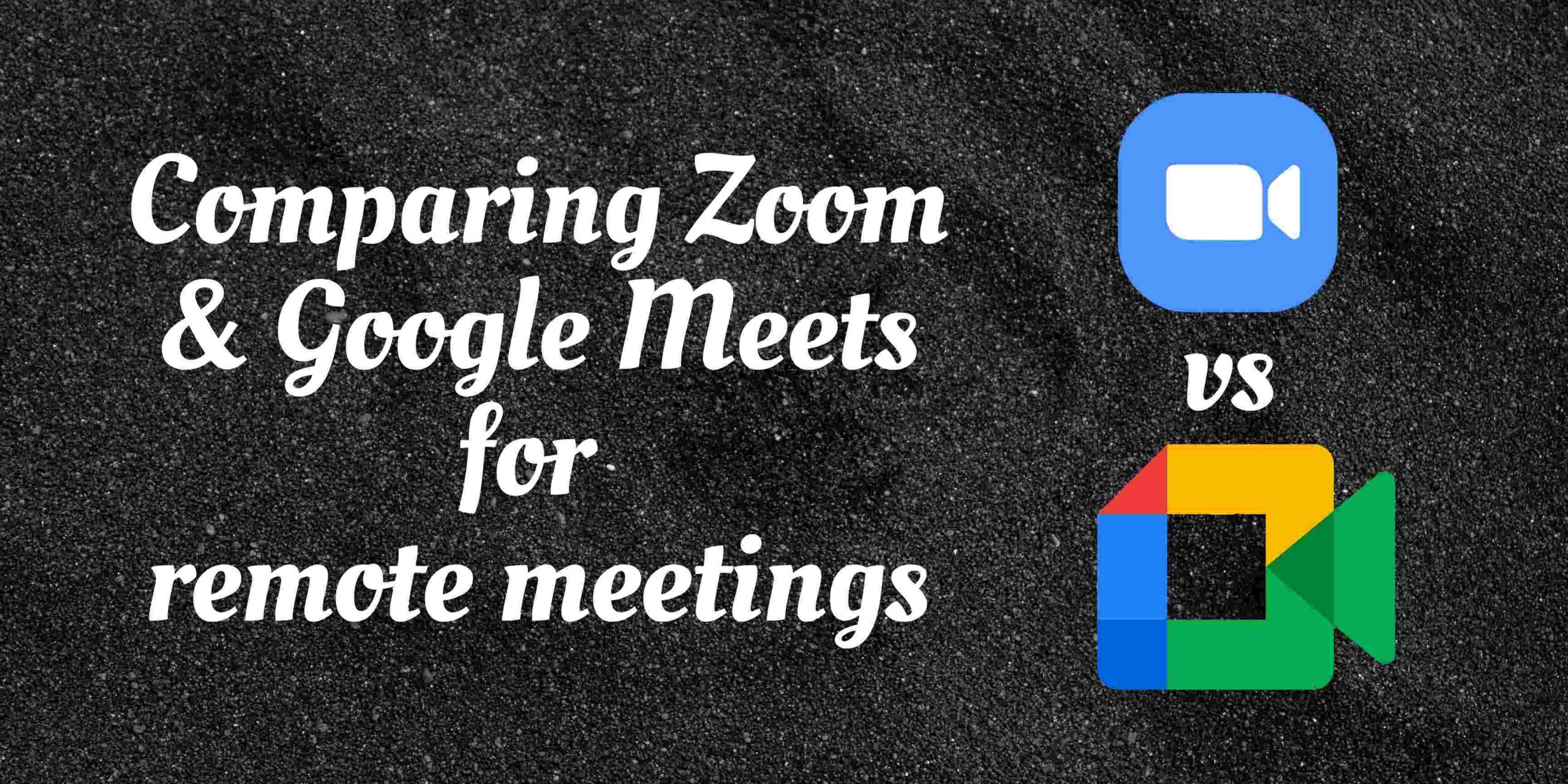 Google Meet vs Zoom: Which is the Winner? - AI Powered Sales Resources ...